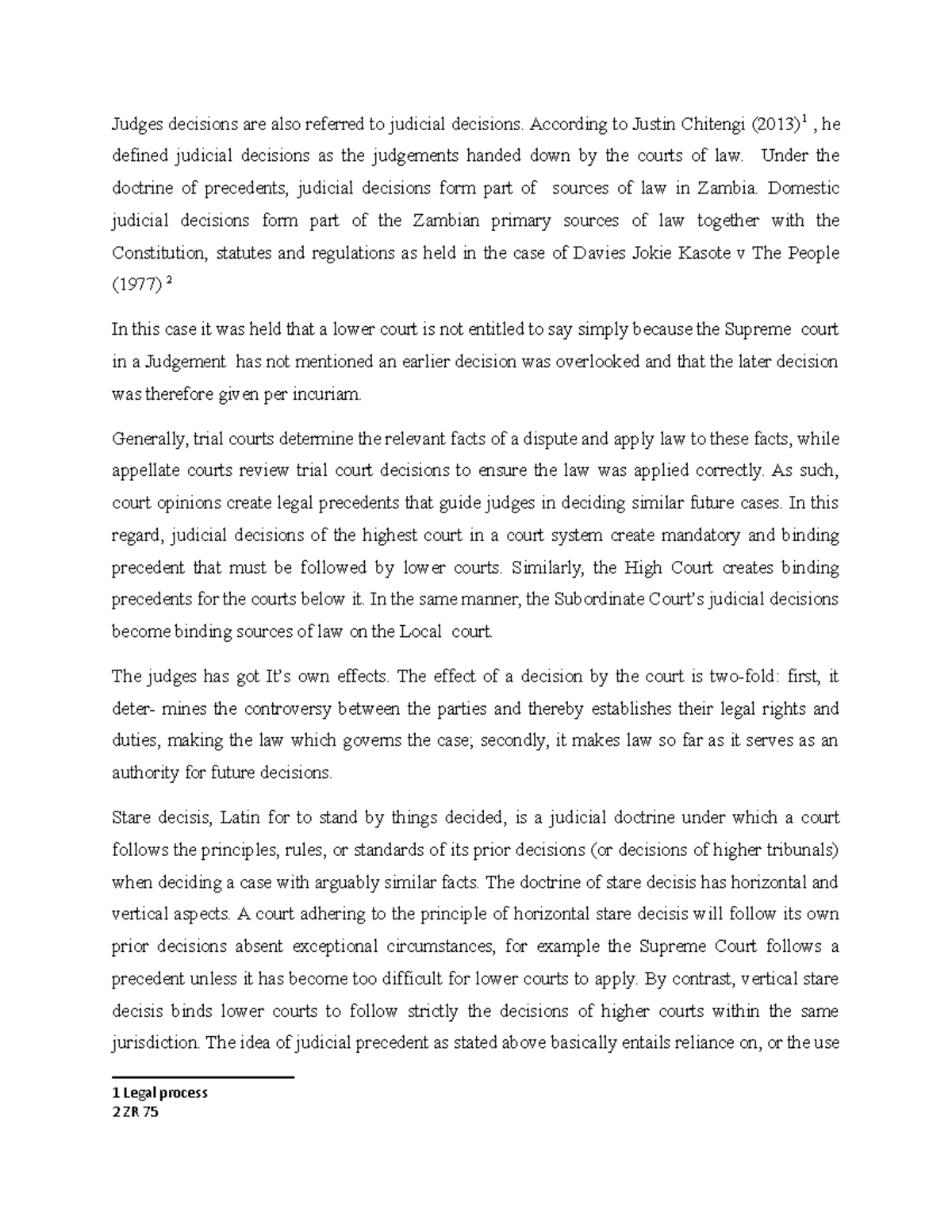 Stare decisis in the Zambian legal system - Judges decisions are also ...