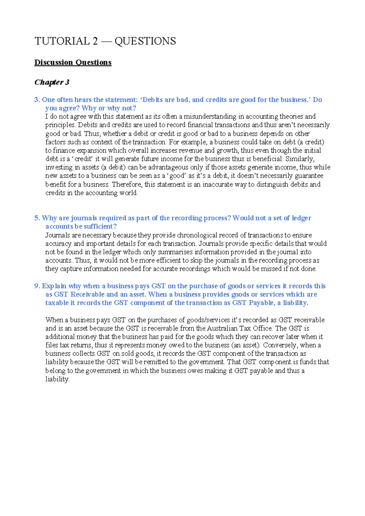 Tutorial 02 ACCT1101 - TUTORIAL 2 — QUESTIONS Discussion Questions Chapter 3 One often hears the ...