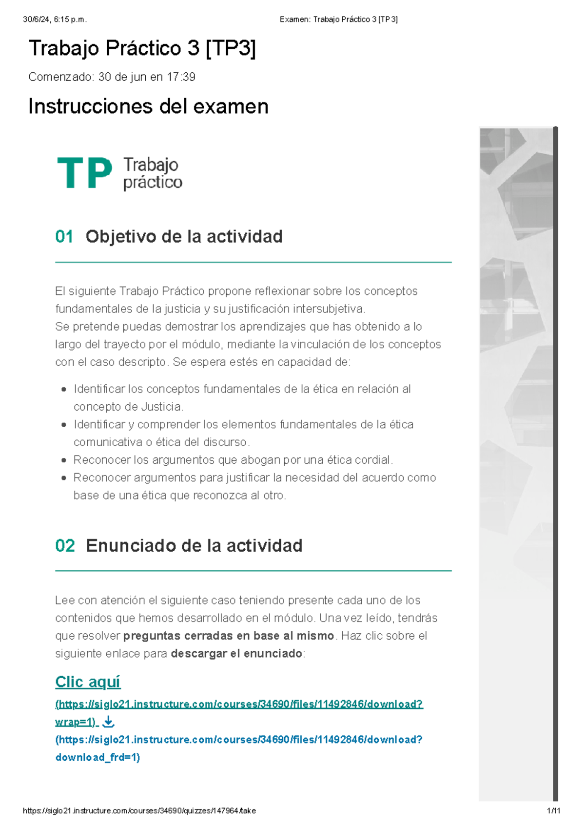 Examen Trabajo Práctico 3 [TP3] - Trabajo Práctico 3 [TP3] Comenzado: 30 de jun en 17 ...