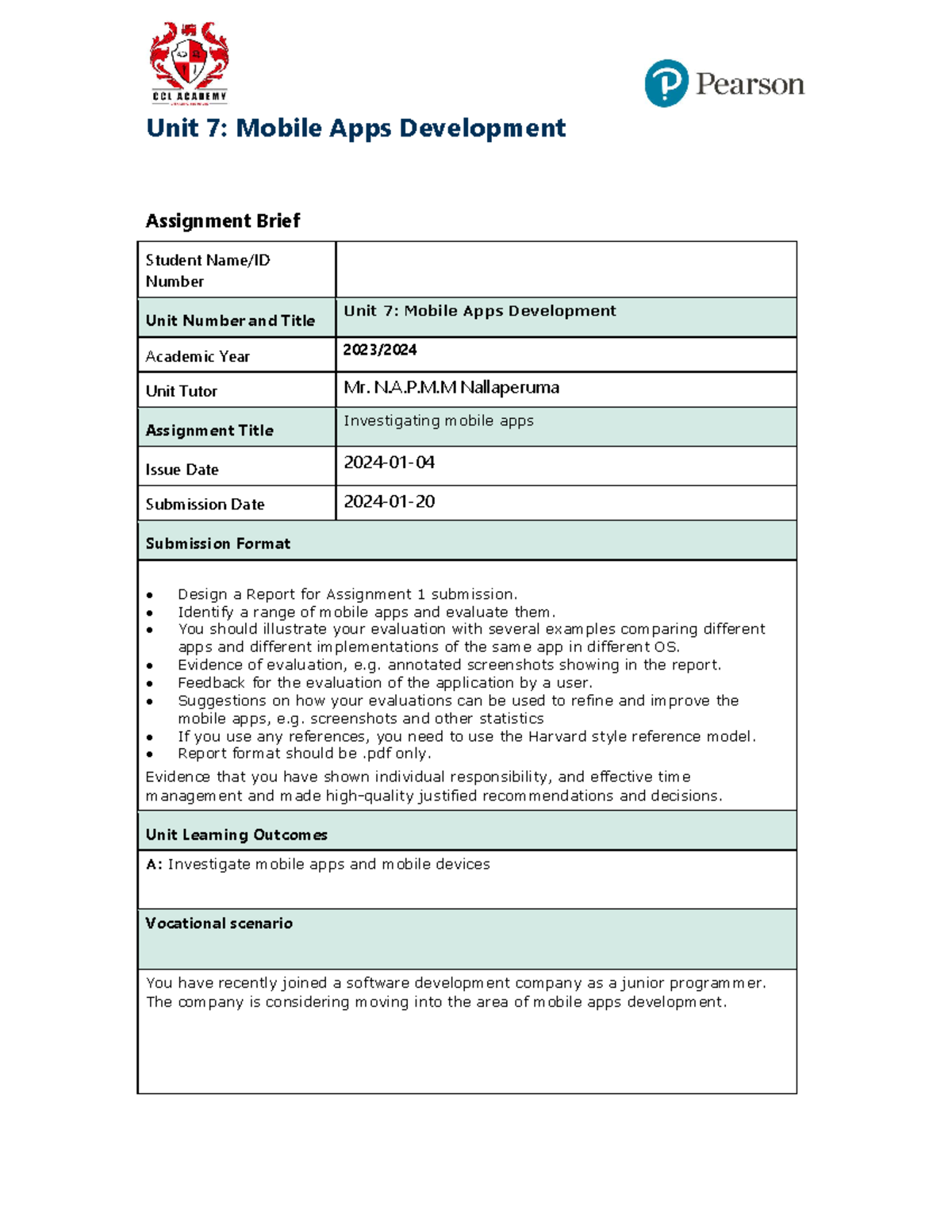 BTEC Level 3 Unit 7 Assignment 1 - Unit 7: Mobile Apps Development Assignment Brief Student Name ...