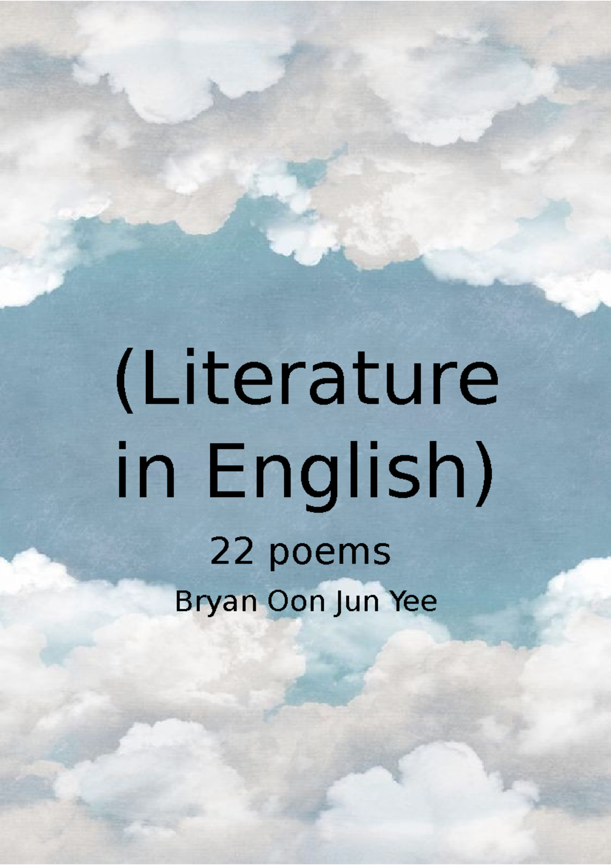 STPM Lit in Eng Poems - (Literature in English) 22 poems Bryan Oon Jun ...