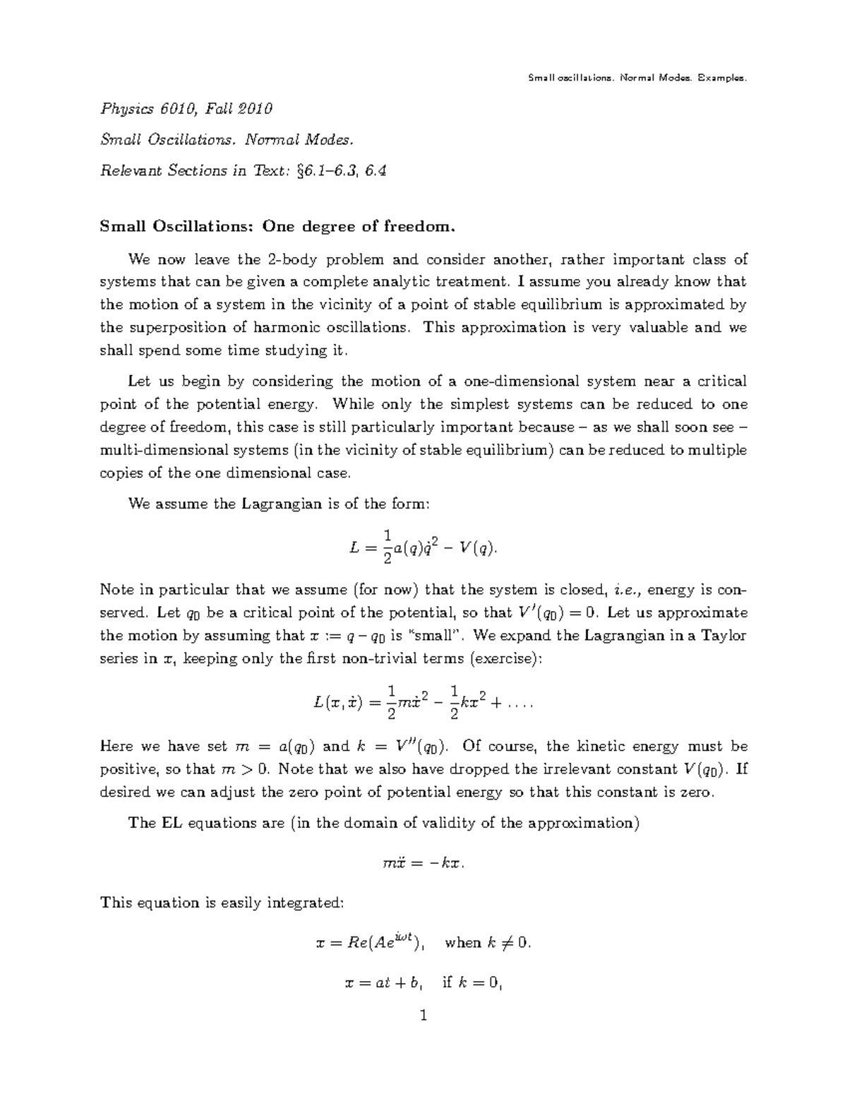 08.pdf Small Oscillations One degree of freedom - Small oscillations. Normal Modes. Examples ...
