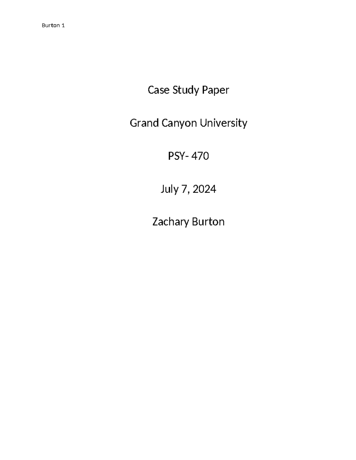 Case Study Paper ZBurton PSY470 - Case Study Paper Grand Canyon ...