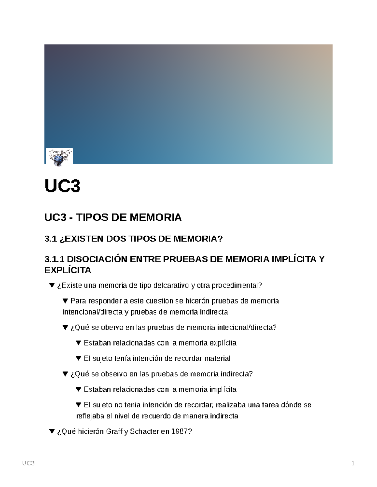 UC3-PM - Resumen UC3 - UC UC3 - TIPOS DE MEMORIA 3 ¿EXISTEN DOS TIPOS DE MEMORIA? 3.1 ...
