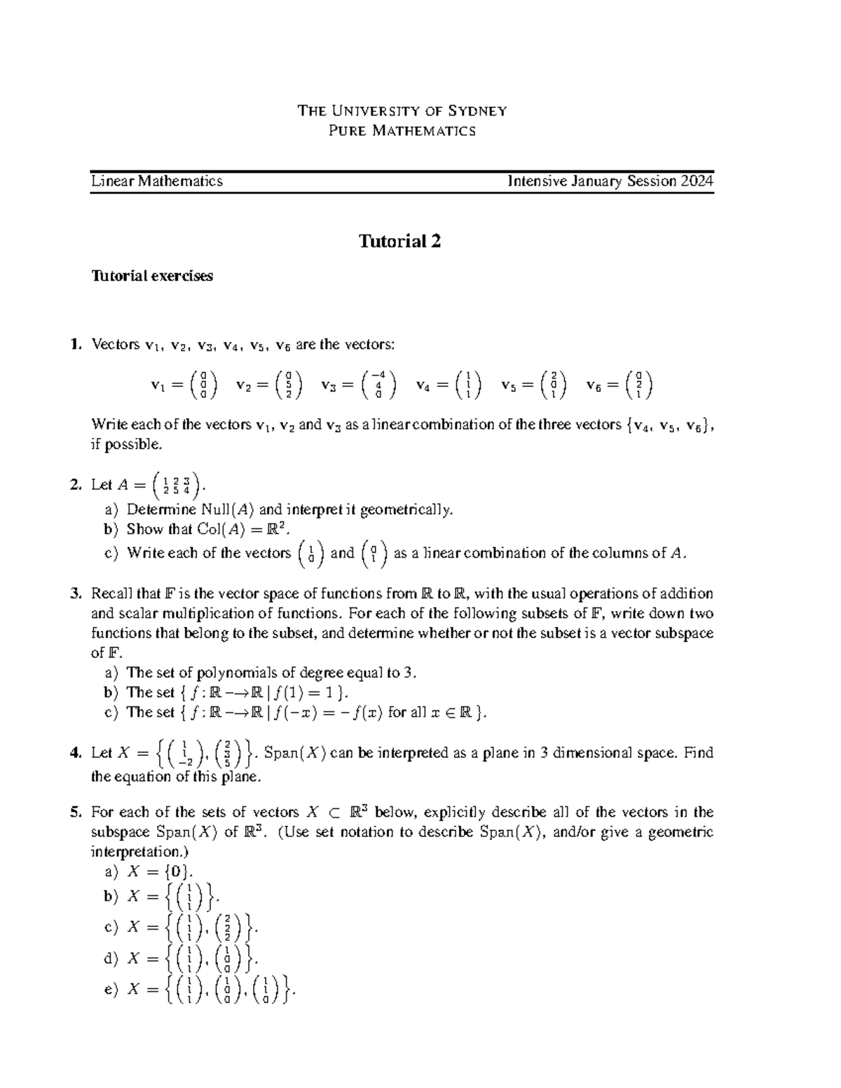 Tut2 - tut 2 - THE UNIVERSITY OF SYDNEY PURE MATHEMATICS Linear ...