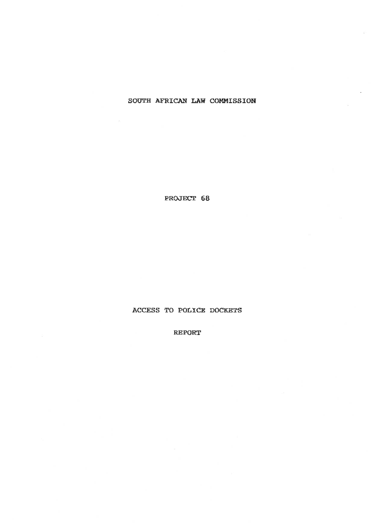 Report Prj068 Access To Police Dockets 1992 - SOUTH AFRICAN LAW ...