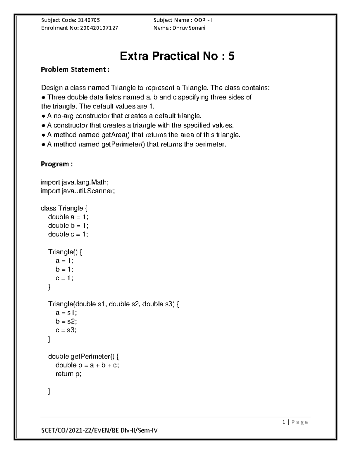 basic command in oop - Enrolment No: 200420107127 Name : Dhruv Sonani Extra Practical No : 5 ...