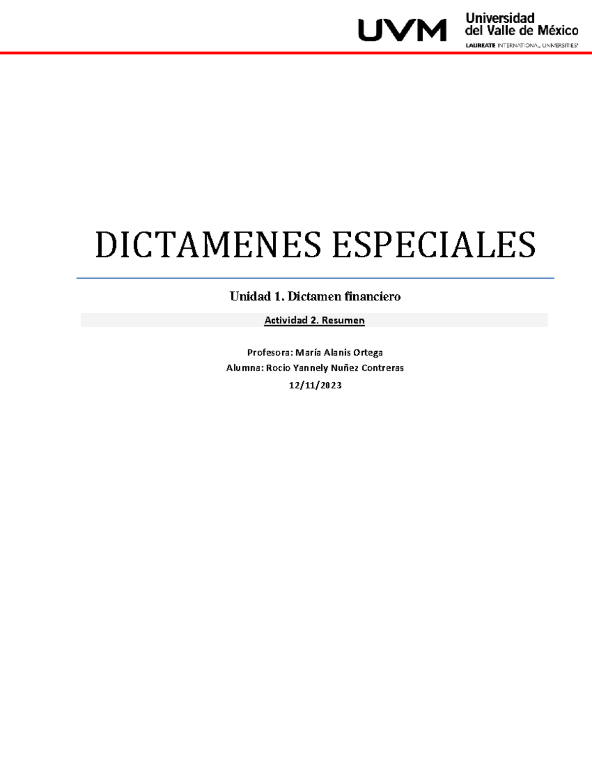 A2 RYNC - DICTAMENES ESPECIALES Unidad 1. Dictamen financiero Actividad ...