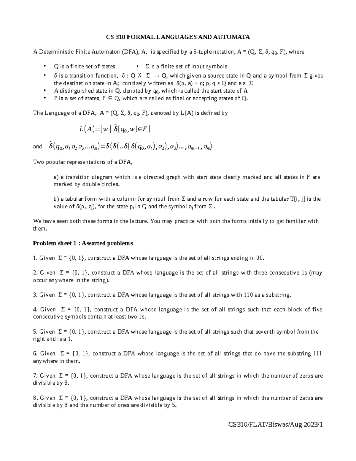 Problem-sheet 1 - CS 310 FORMAL LANGUAGES AND AUTOMATA A Deterministic Finite Automaton (DFA), A ...