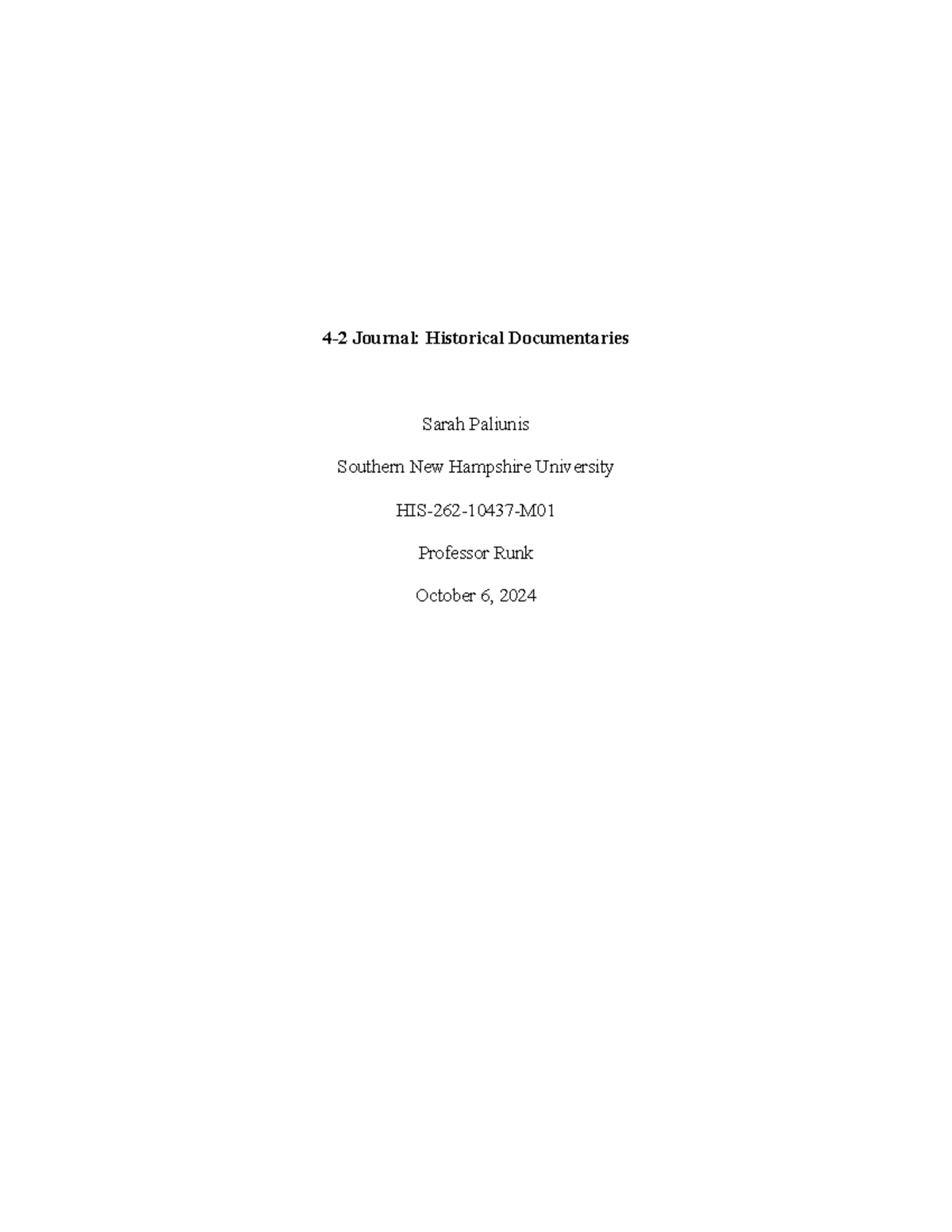 4-2 Historical Documentaries - 4-2 Journal: Historical Documentaries Sarah Paliunis Southern New ...