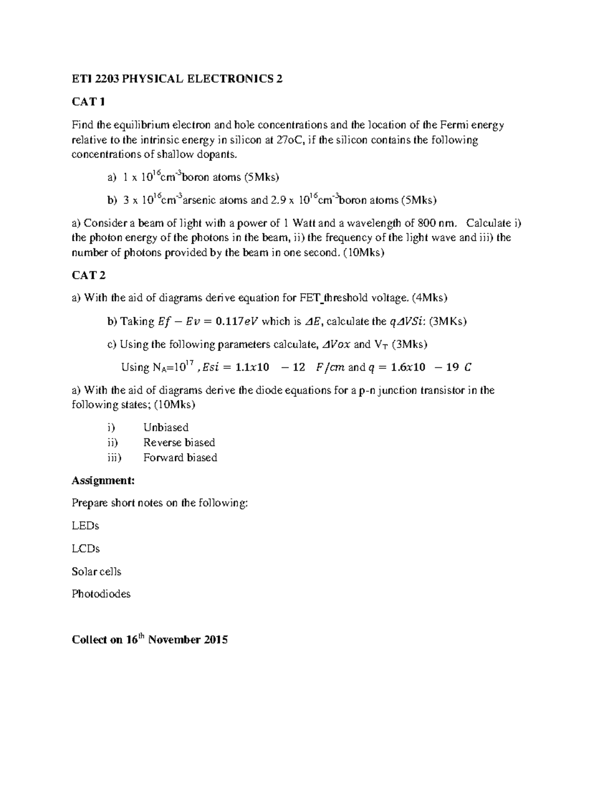 ETI 2203 Physical Electronics 2 - ETI 2203 PHYSICAL ELECTRONICS 2 CAT 1 Find the equilibrium ...