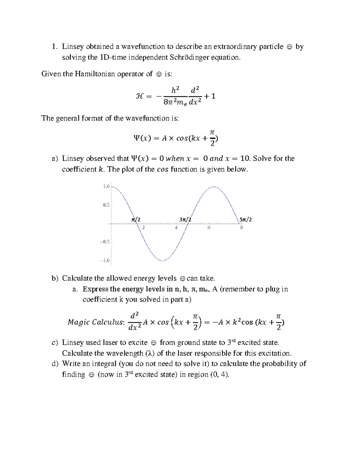 Lecture 30 (Part B)-Solving complicated problems - Linsey obtained a wavefunction to describe an ...