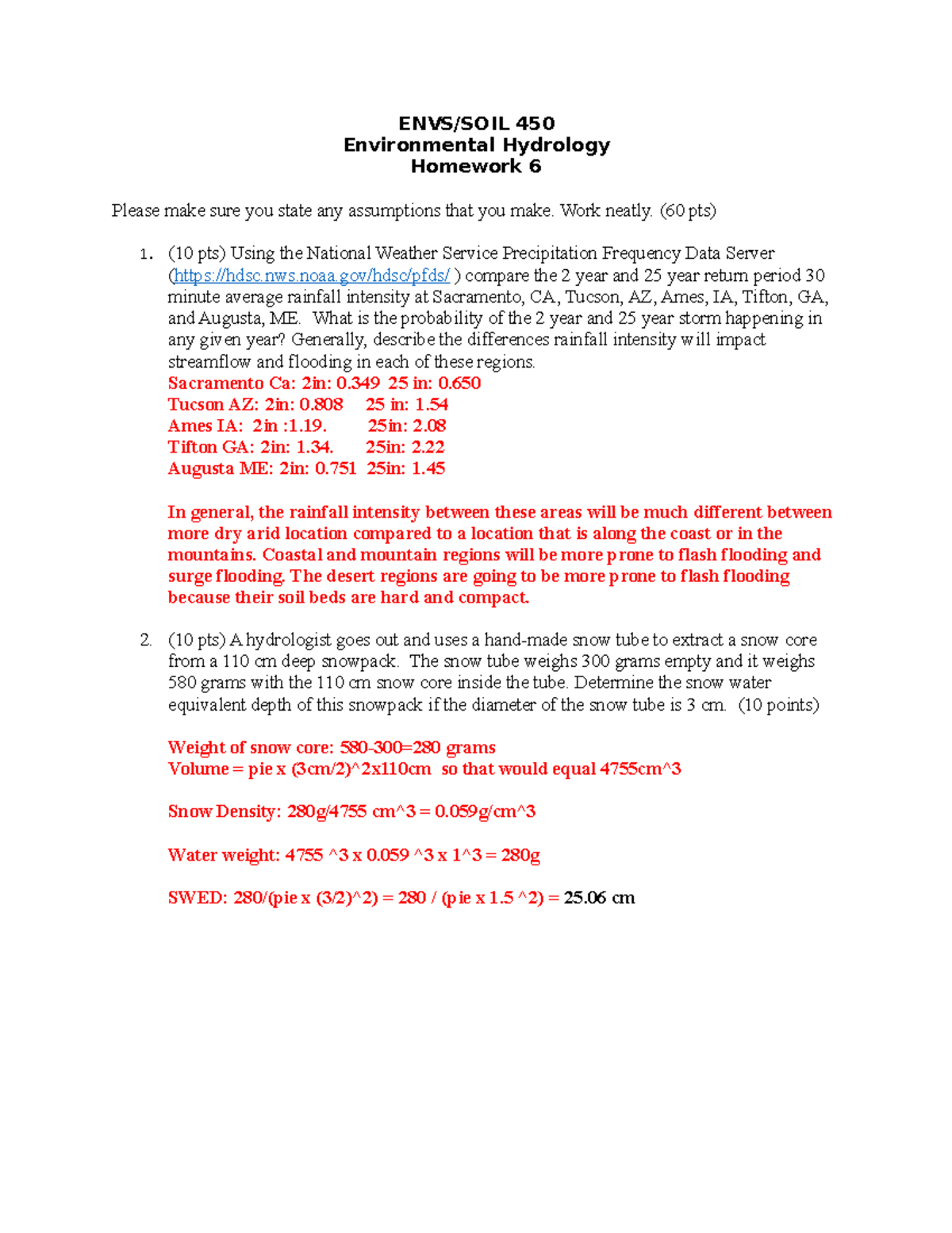 HW 6 snow - hw 6 - ENVS/SOIL 450 Environmental Hydrology Homework 6 Please make sure you state ...