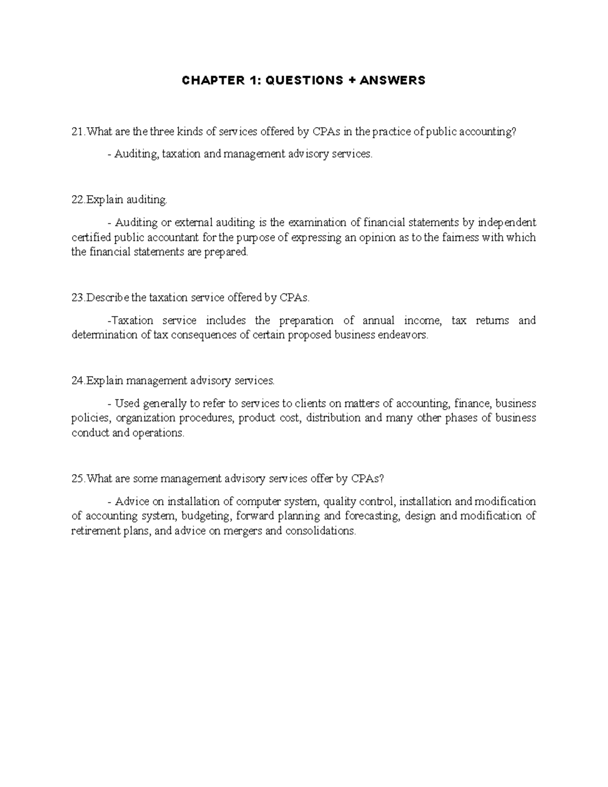 Chapter 1 (21-25)CFAS - CHAPTER 1: QUESTIONS + ANSWERS 21 are the three kinds of services ...
