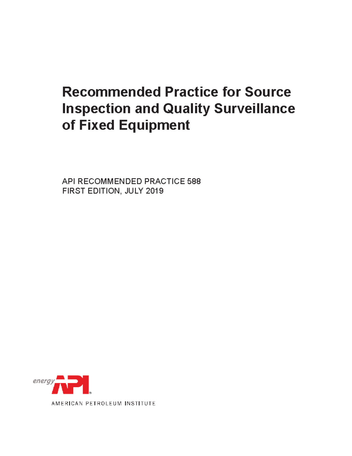 API-588-2019 - API588 - Recommended Practice for Source Inspection and ...