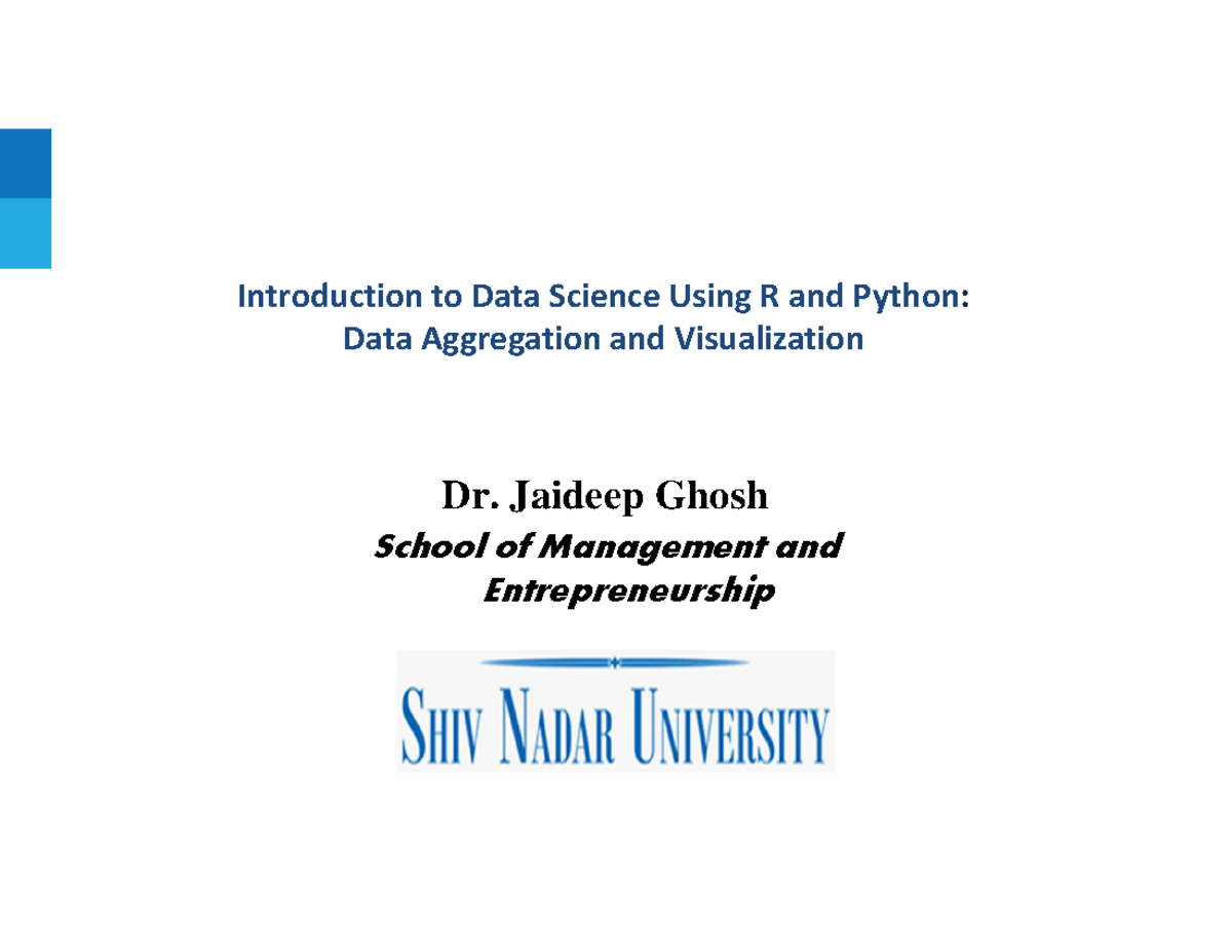 Lect-Stat Refresher-1 - Introduction to Data Science Using R and Python: Data Aggregation and ...
