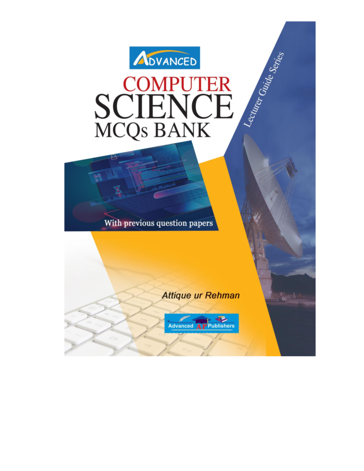 Computer-sci-mcqs - Computer mcqs - Lecturer Guide Series Attique-ur-Rehman For Lecturer ...