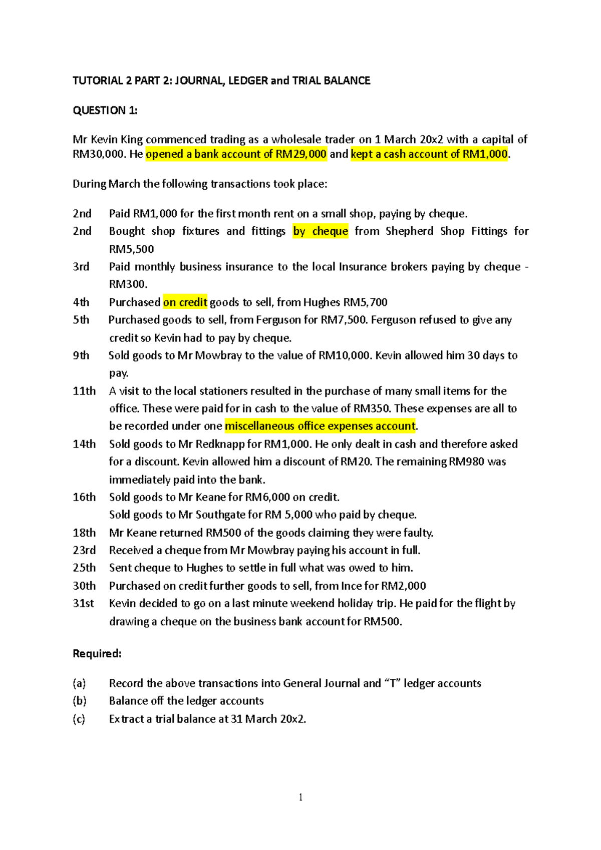 W4-Tutorial 2 Part 2-Journal,Ledger, TB Question - TUTORIAL 2 PART 2: JOURNAL, LEDGER and TRIAL ...