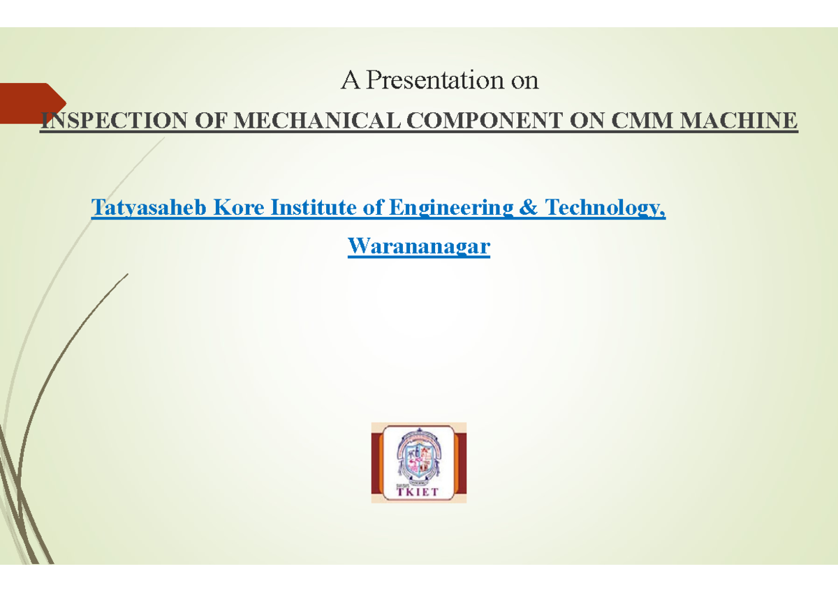 CMM ppt - A Presentation on ####### INSPECTION OF MECHANICAL COMPONENT ...