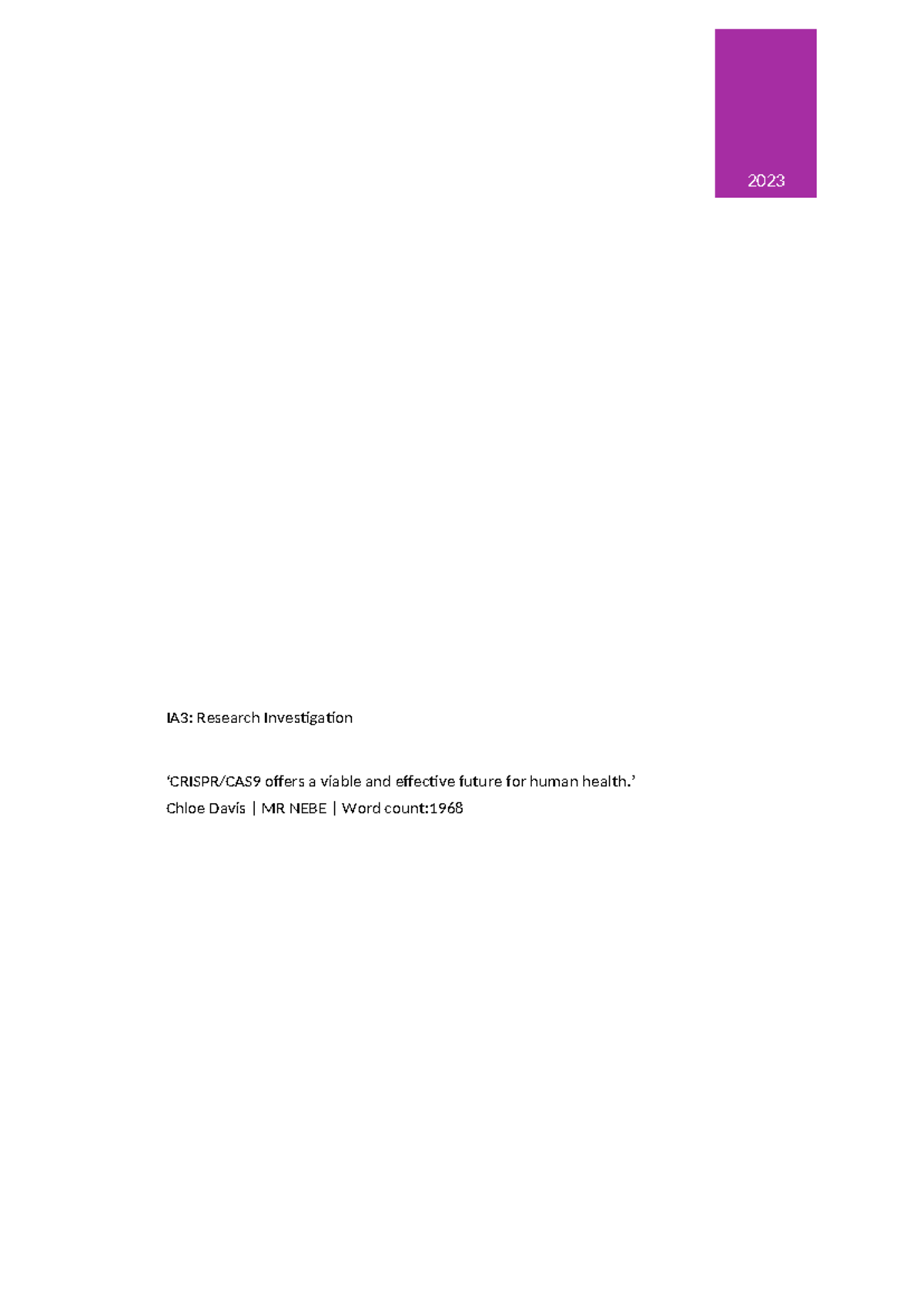 Biology IA3 20/20 - 2023 IA3: Research Investigation ‘CRISPR/CAS9 ...