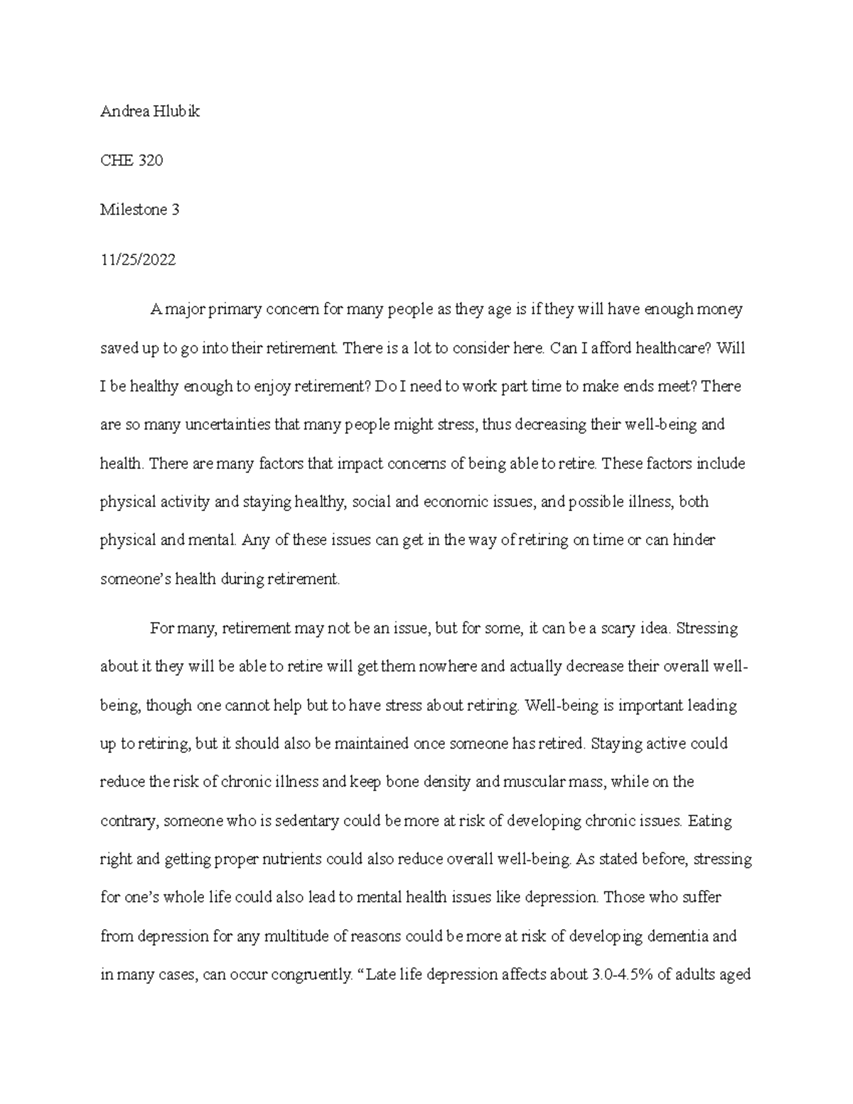 CHE 320 Milestone 3 - Andrea Hlubik CHE 320 Milestone 3 11/25/ A major ...