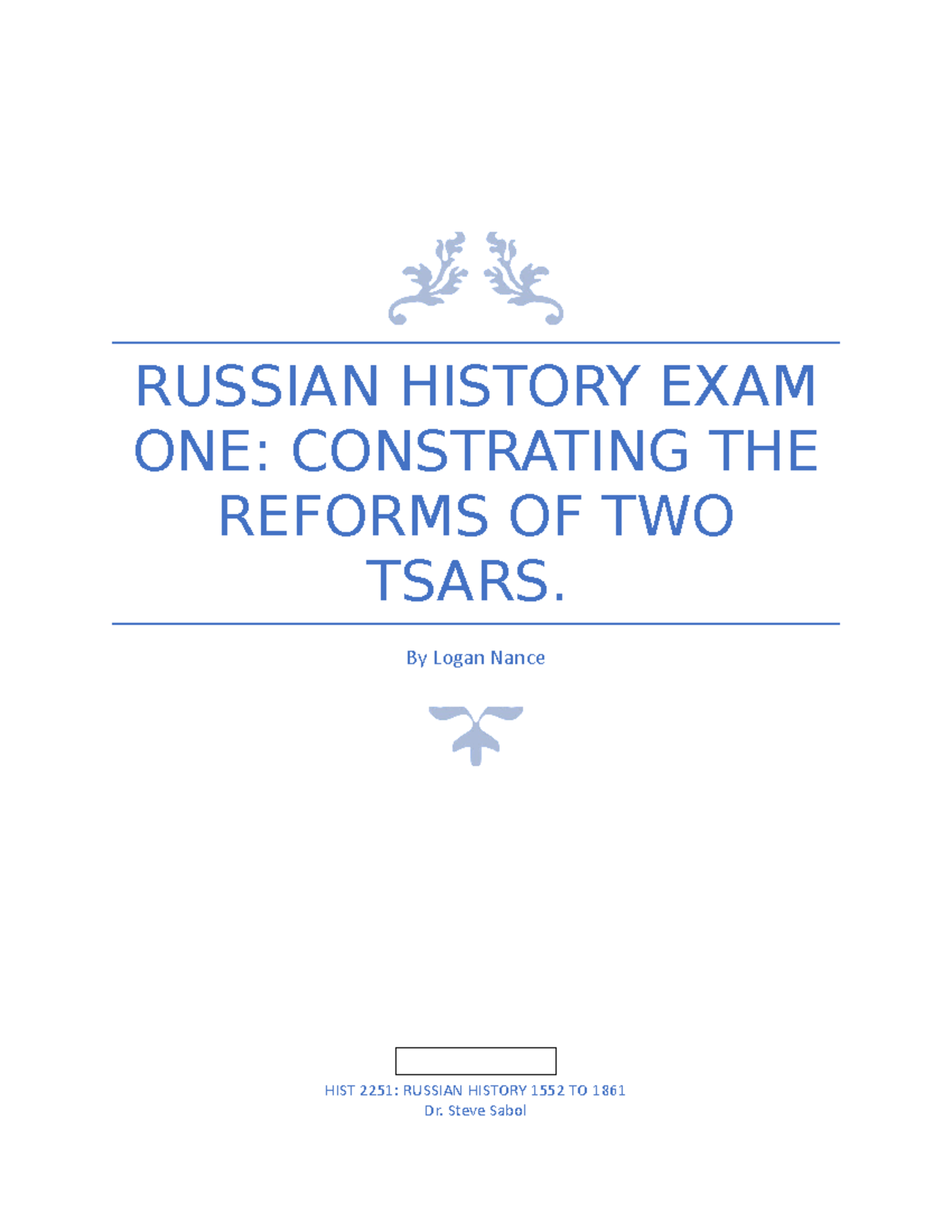 Russian Exam 1 - Grade: A - RUSSIAN HISTORY EXAM ONE: CONSTRATING THE ...