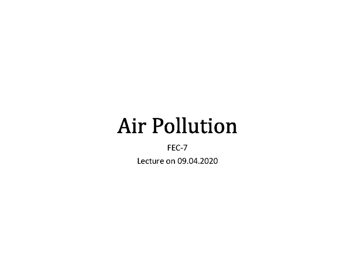 Environmentak Air Pollution Notes - FEC- Lecture on 09. What is air ...