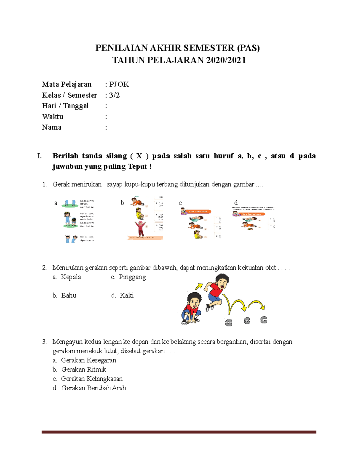 Soal PAS PJOK Kelas 3 - Soal PJOK Sekolah Dasar - PENILAIAN AKHIR SEMESTER (PAS) TAHUN PELAJARAN ...