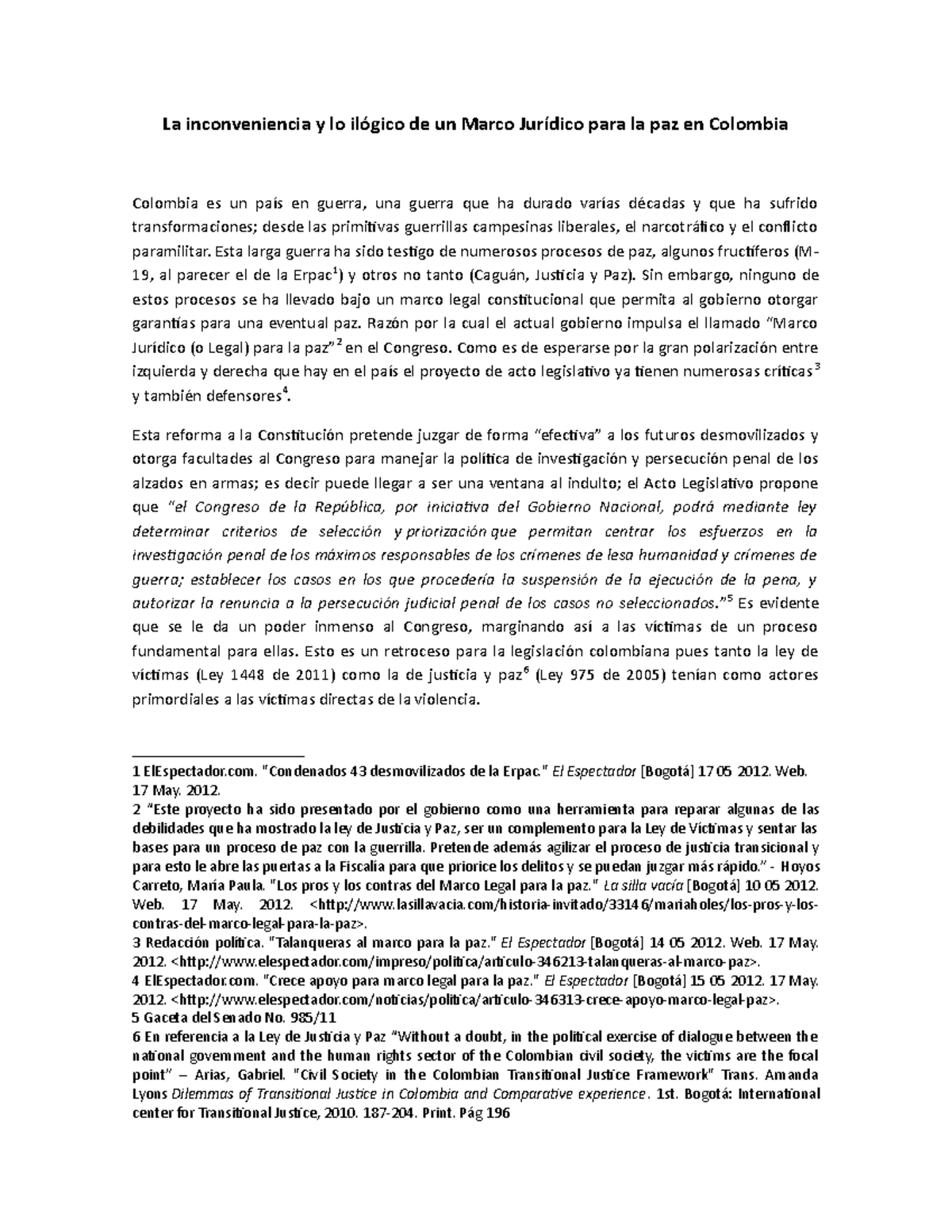 La inconveniencia y lo ilógico de un Marco Jurídico para la paz en ...