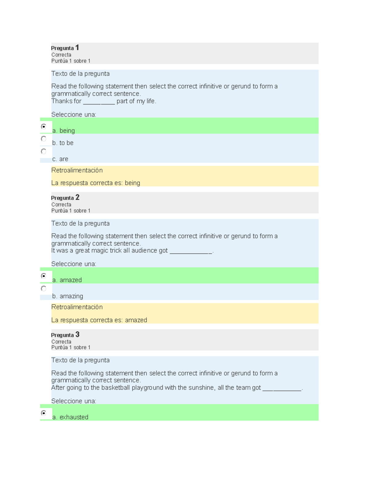 Assignment 7 Questionnaire U4 - Pregunta 1 Correcta Puntúa 1 sobre 1 Texto de la pregunta Read ...