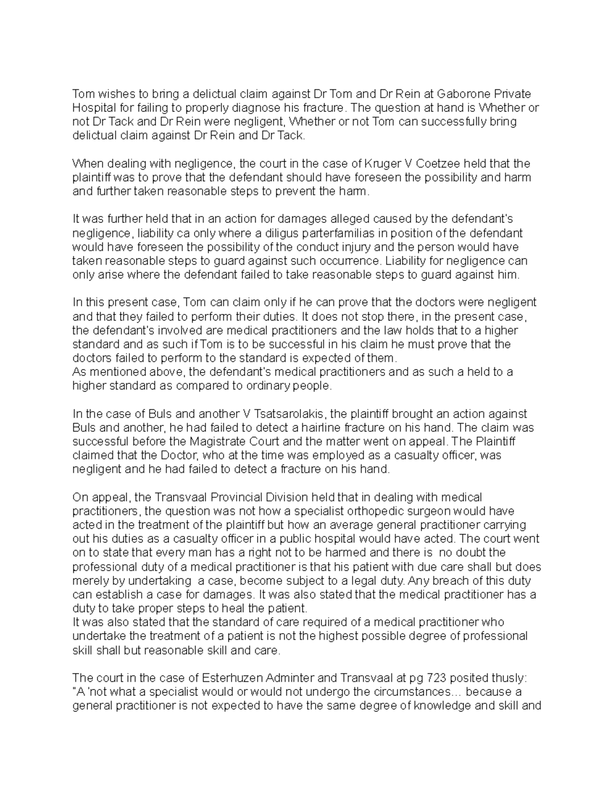 Delict test - Test - Tom wishes to bring a delictual claim against Dr ...