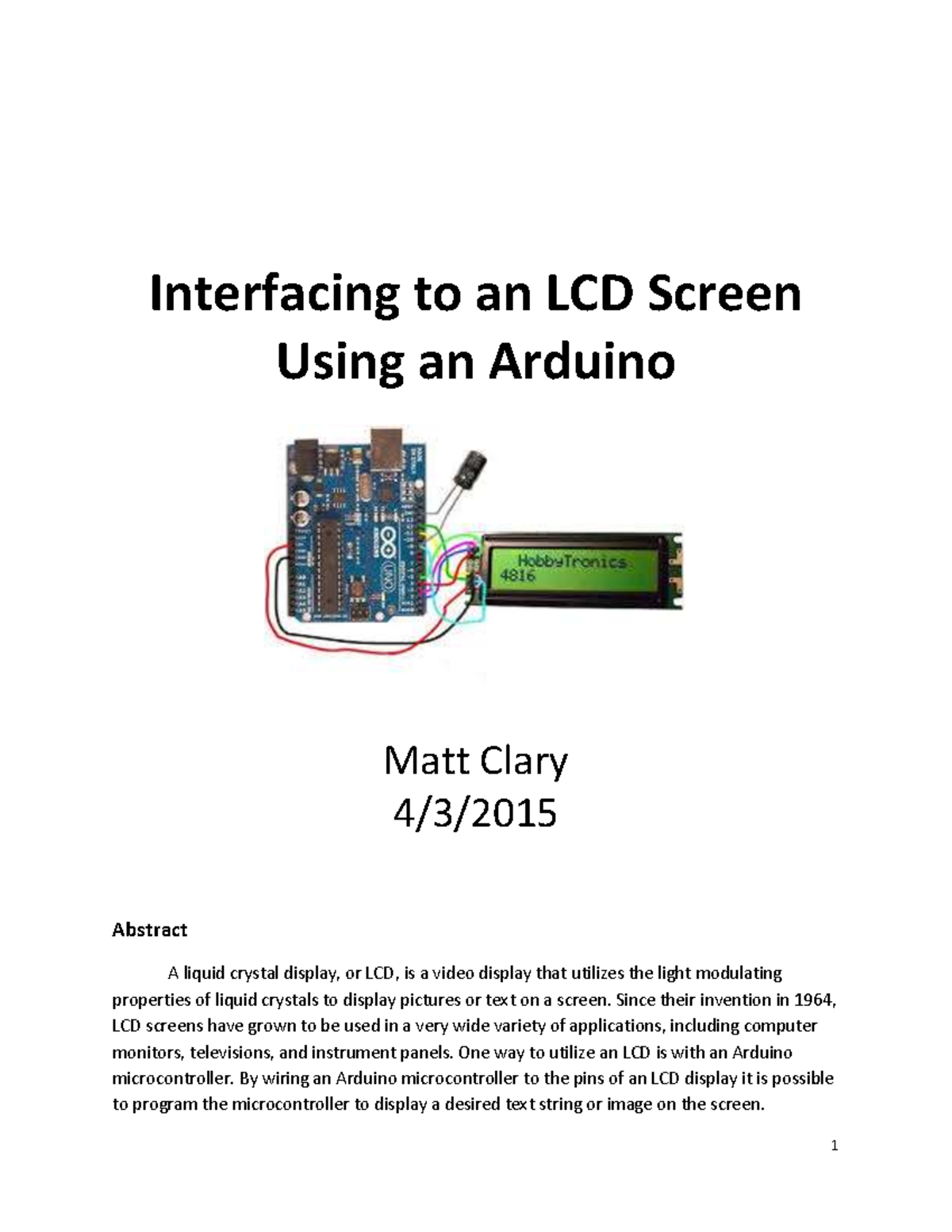 Interfacinng WTH Arduino @'LCD - Interfacing to an LCD Screen Using an Arduino Matt Clary 4/3 ...