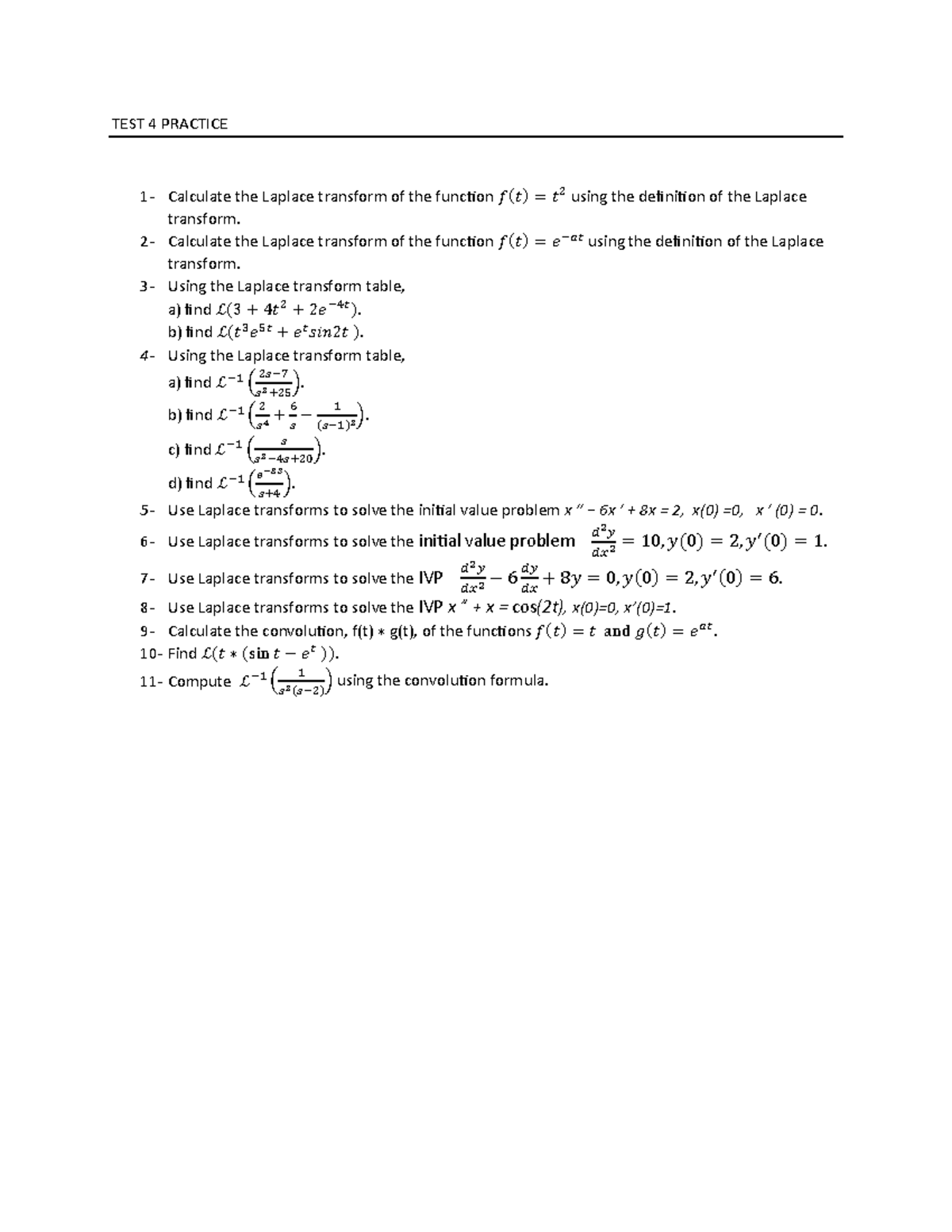 Test 4 practice and answers - TEST 4 PRACTICE 1- Calculate the Laplace ...