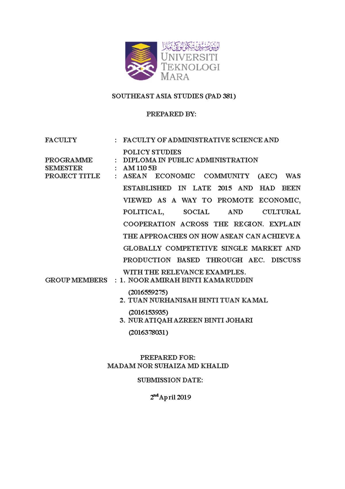 Assignment PAD 381 new - SOUTHEAST ASIA STUDIES (PAD 381) PREPARED BY: FACULTY : FACULTY OF ...