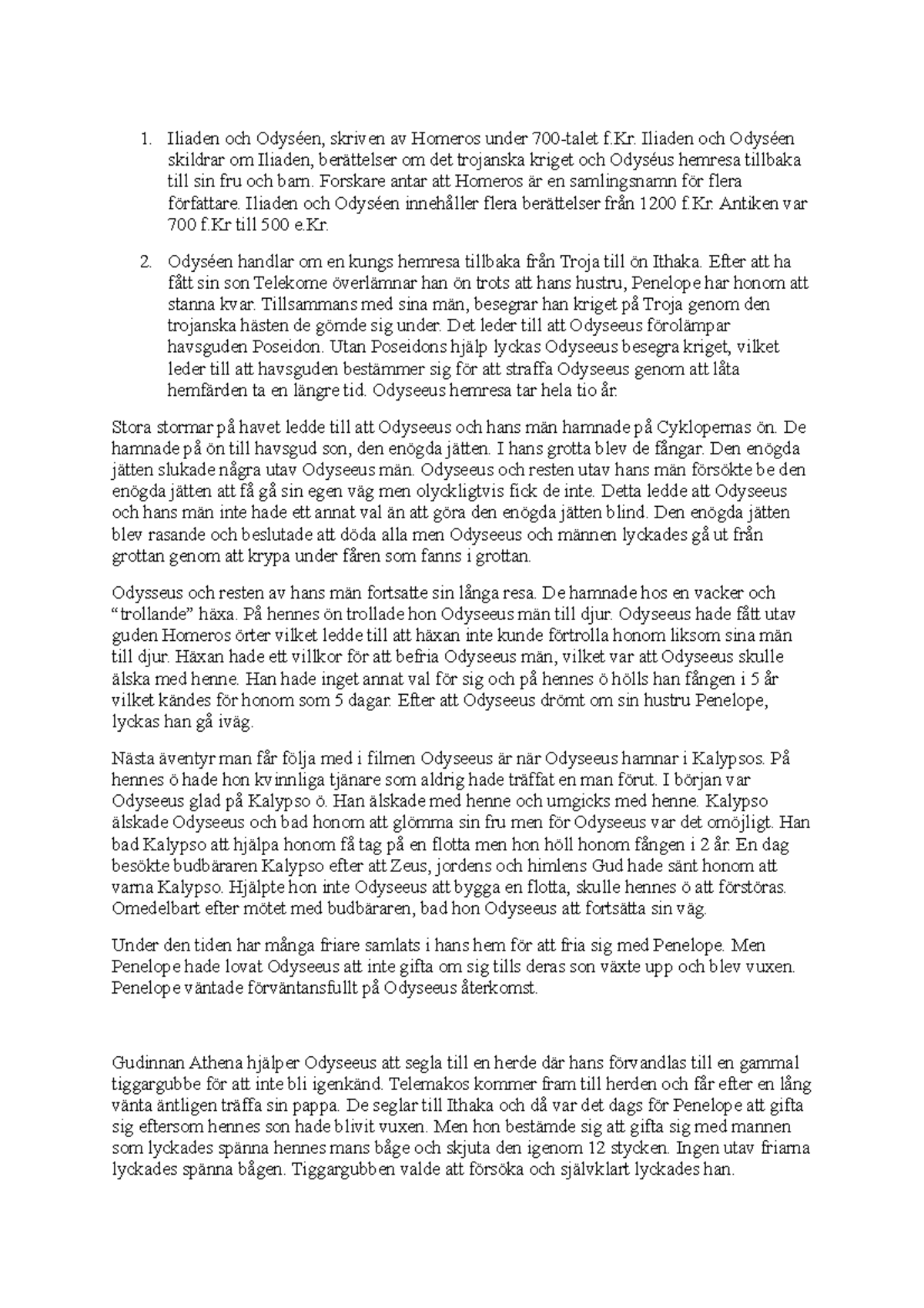 Iliaden och Odyséen - Iliaden och Odyséen, skriven av Homeros under 700 ...
