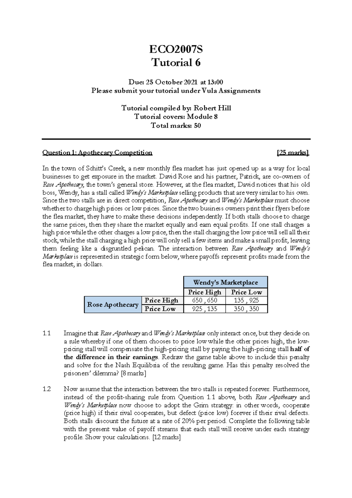 ECO2007 S+-+Tutorial+6+2021 - ECO2007S Tutorial 6 Due: 25 October 2021 ...