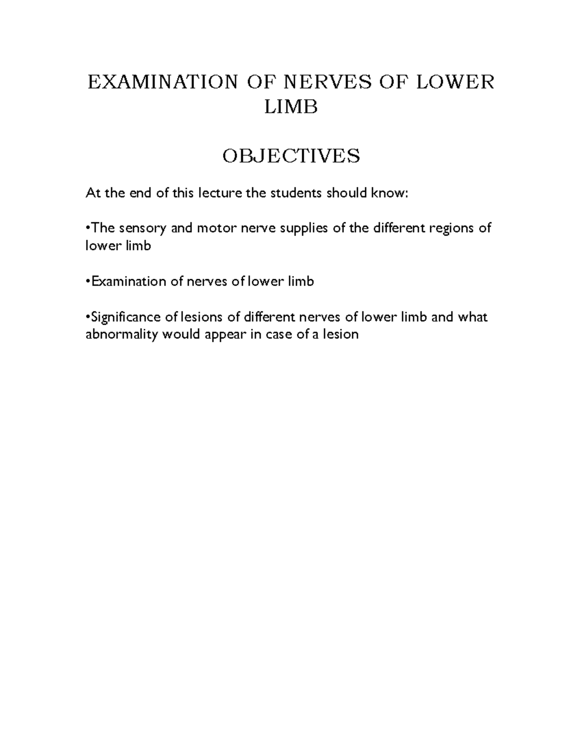 Lower Limb Nerve Tests - EXAMINATION OF NERVES OF LOWER LIMB OBJECTIVES ...