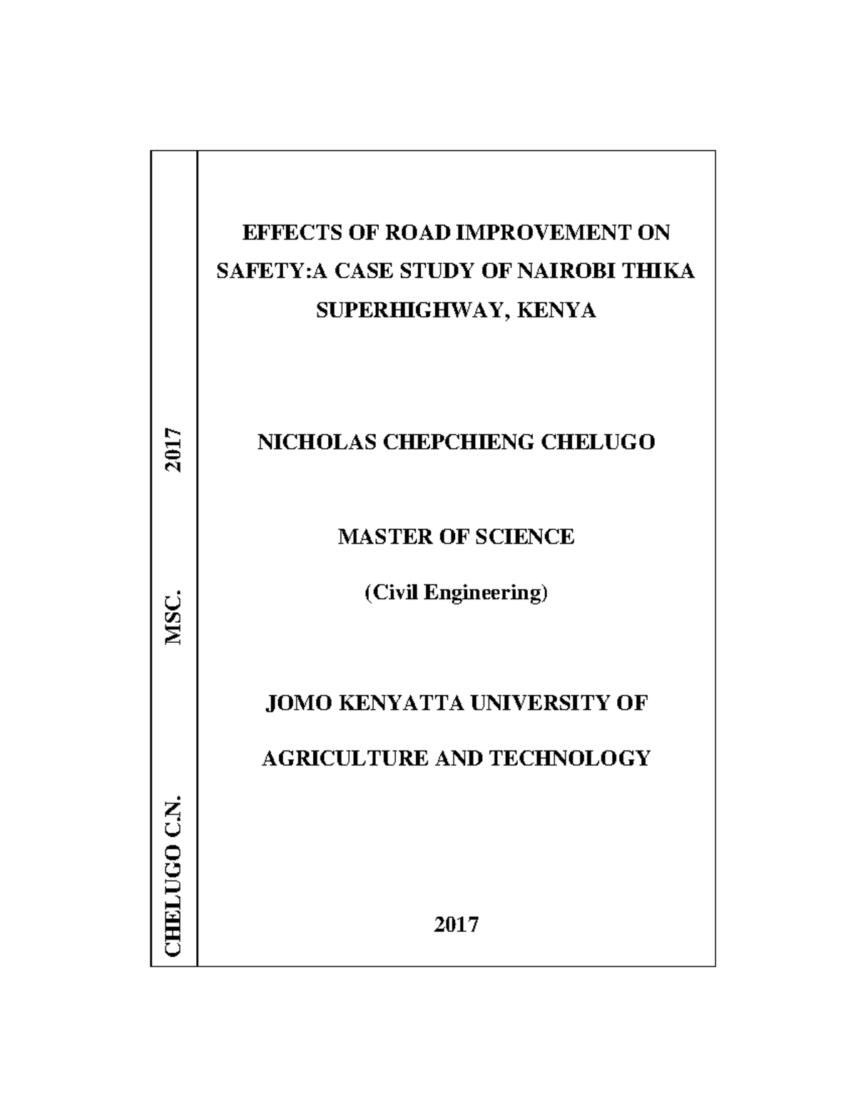Chelugo,3 Nicholas Chepchieng. MSc Civil Engineering, 2017 Final Thesis ...