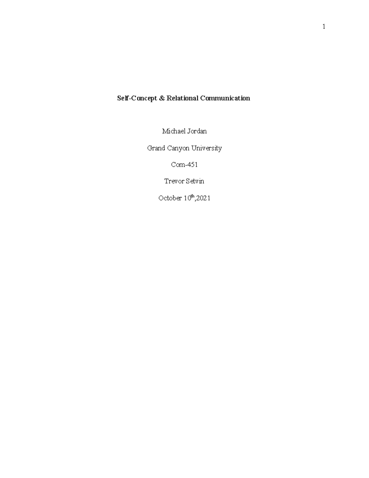 Self Concept Paper Final Draft - 1 Relational Communication Michael ...