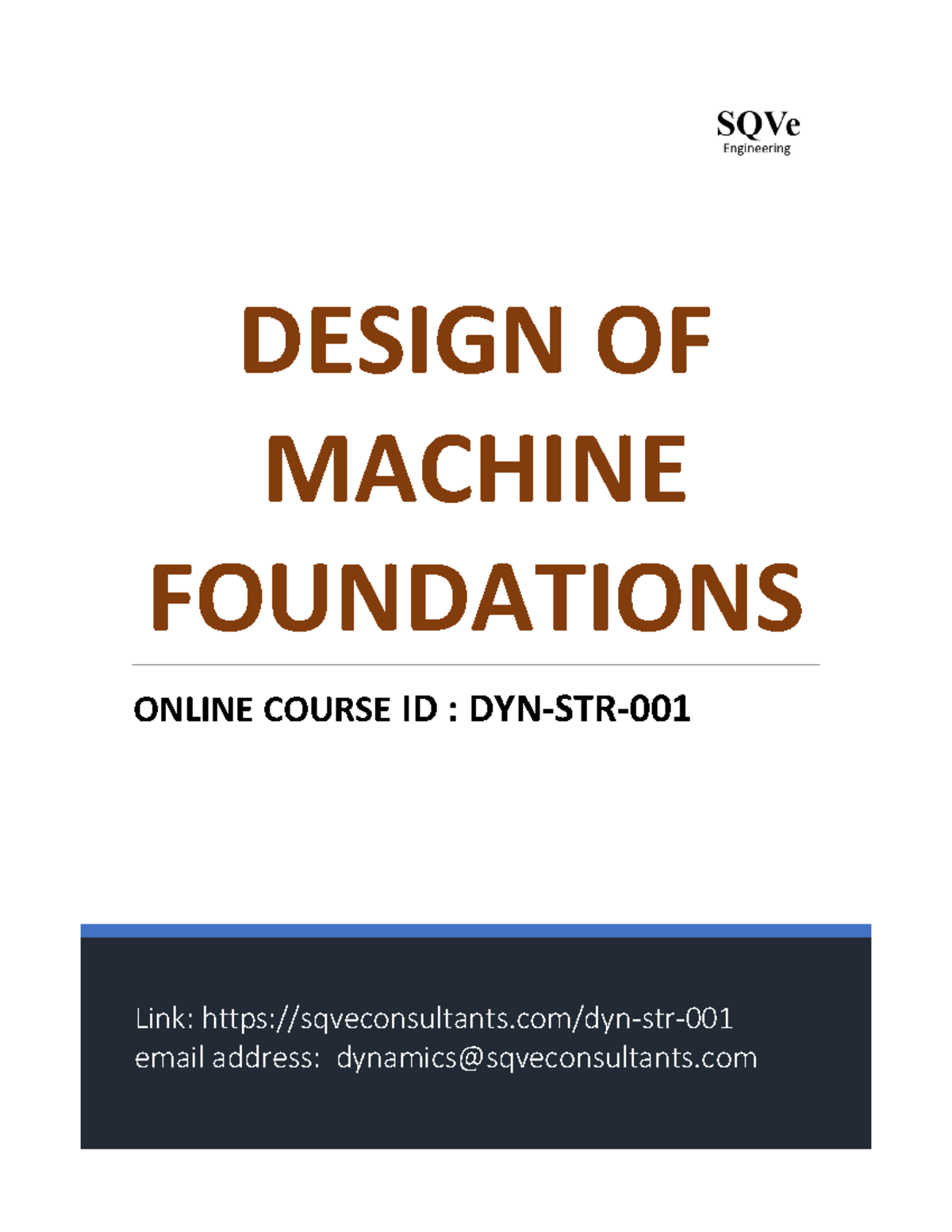 Machine Foundation design course - Link: sqveconsultants/dyn-str- email ...