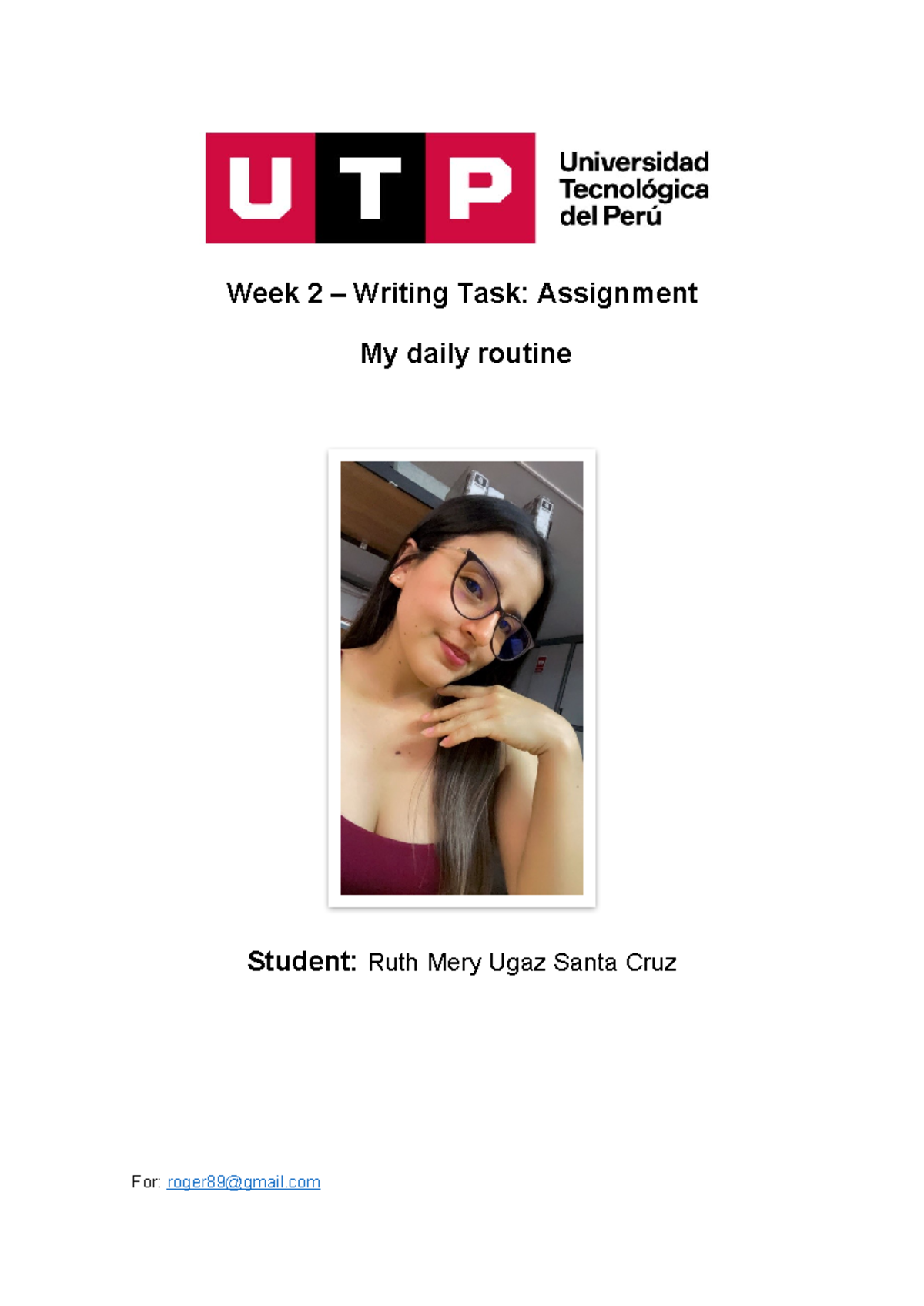 My daily routine - Ingles II - Week 2 – Writing Task: Assignment My daily routine Student: Ruth ...