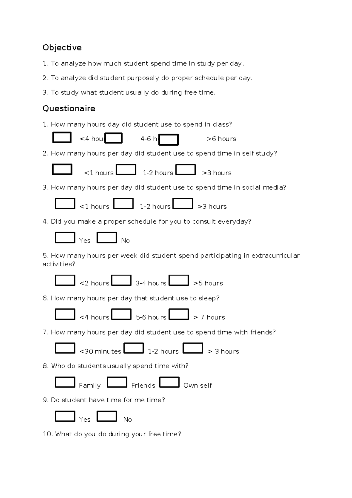 Questionaire - Objective 1. To analyze how much student spend time in ...