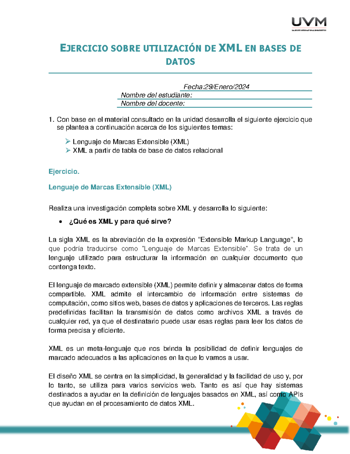 Actividad 1 - EJERCICIO SOBRE UTILIZACIÓN DE XML EN BASES DE DATOS Fecha: 29 /Enero/ 2024 Nombre ...