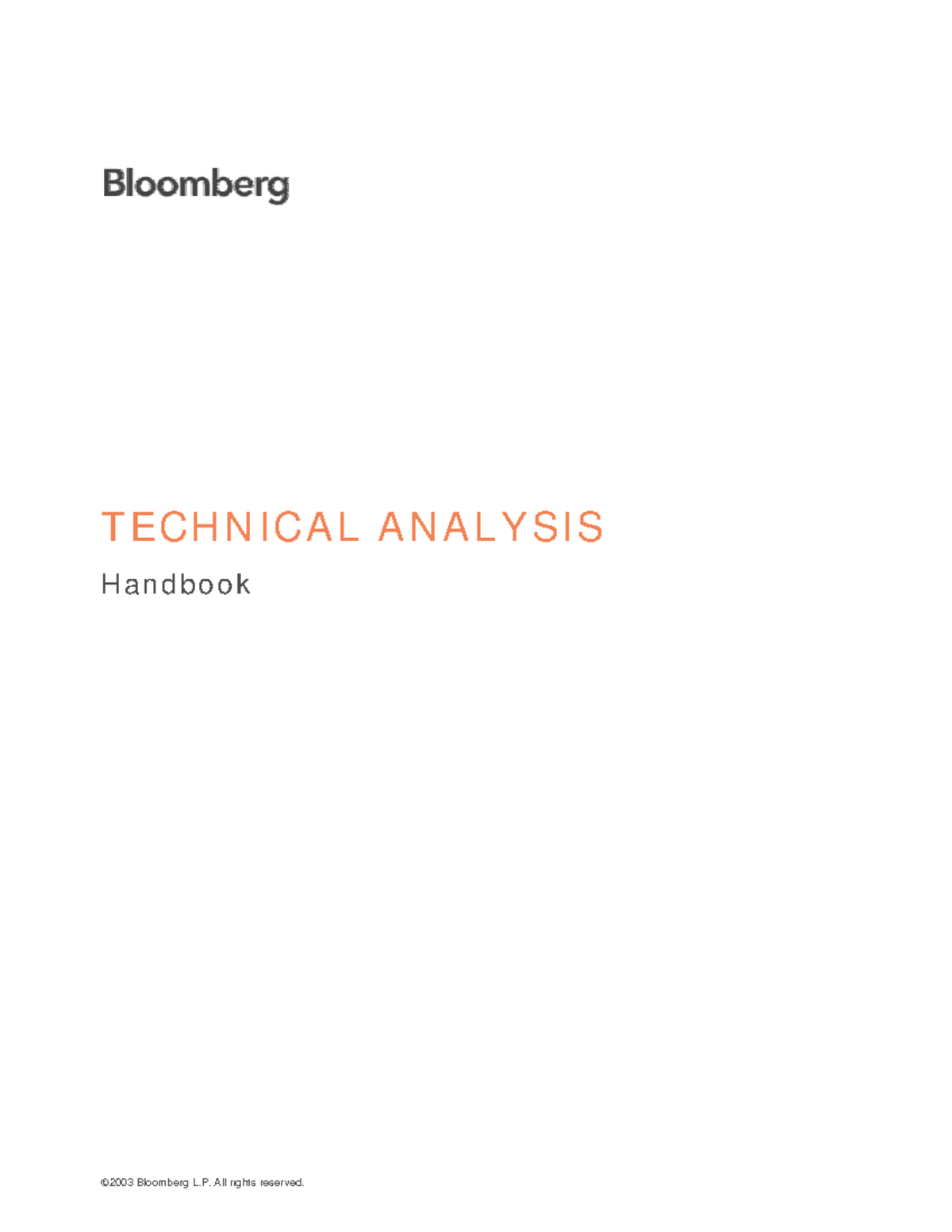 Technical-Analysis-Bloomberg - 2003 Bloomberg L. All rights reserved. T ECH N I CA L A N A L Y ...