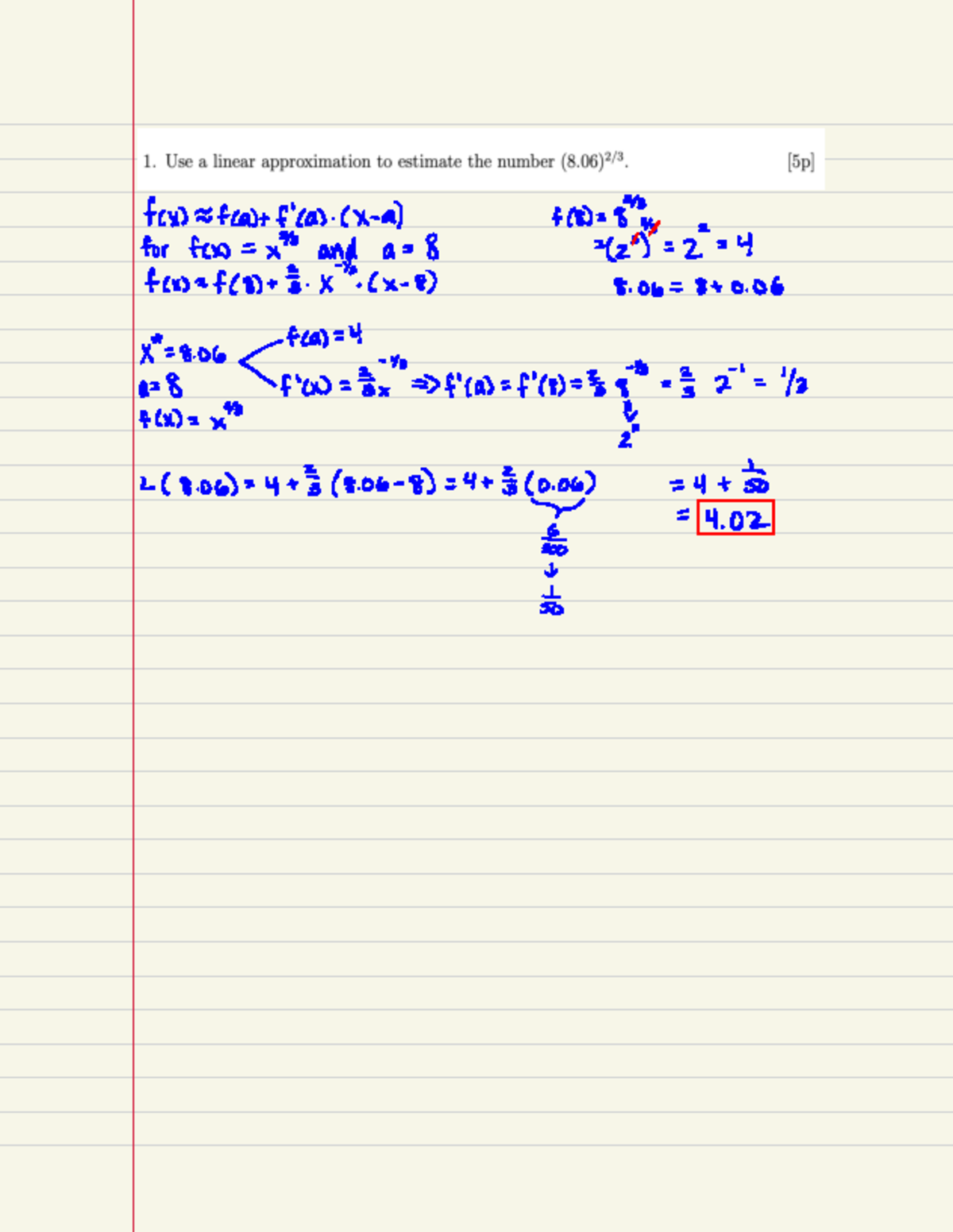 Homework 5 - f(x) = f(a)+ f'(a).(X - a) -(8) = 843 for f(x) =x4s and a ...