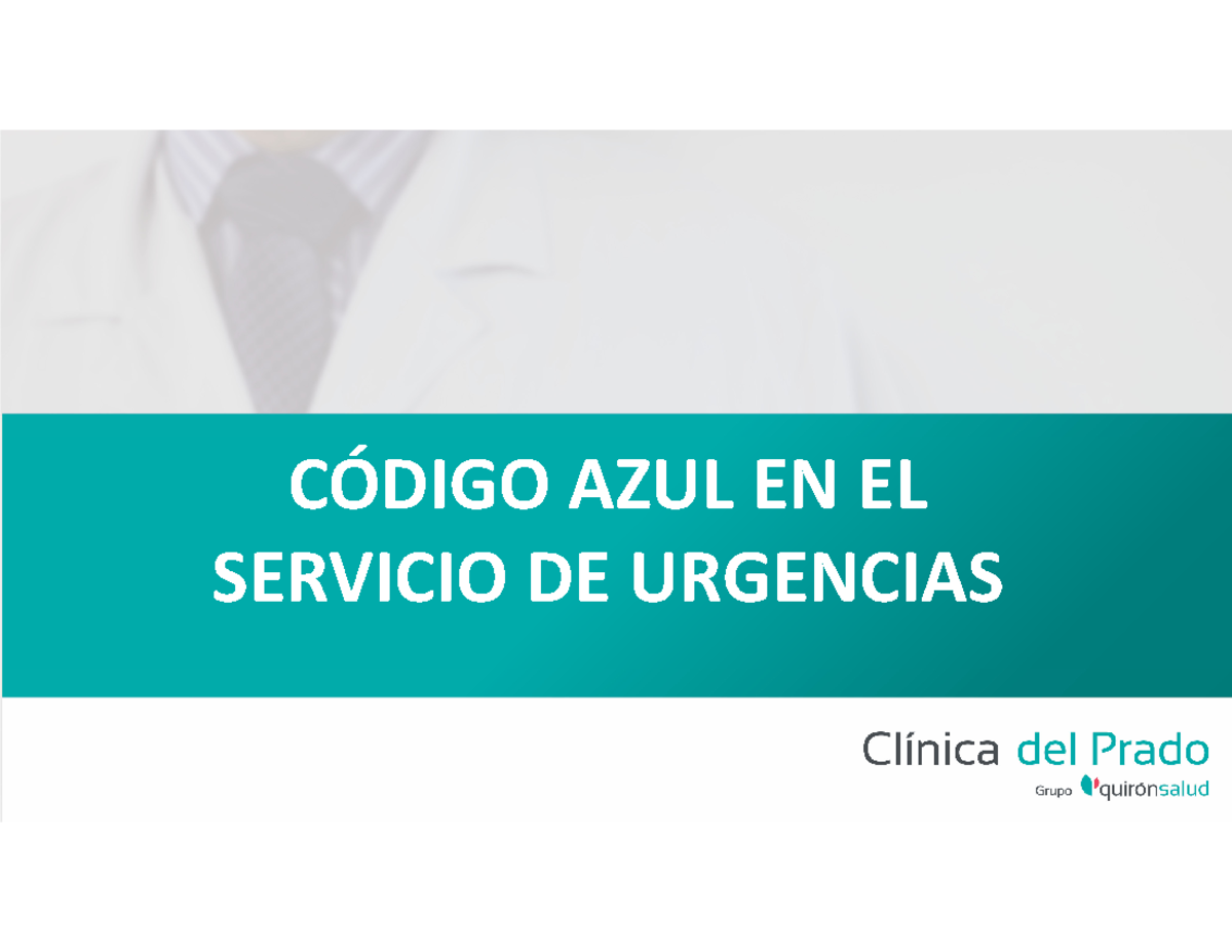 Código Azul - COD AZUL - CÓDIGO AZUL EN EL SERVICIO DE URGENCIAS ...