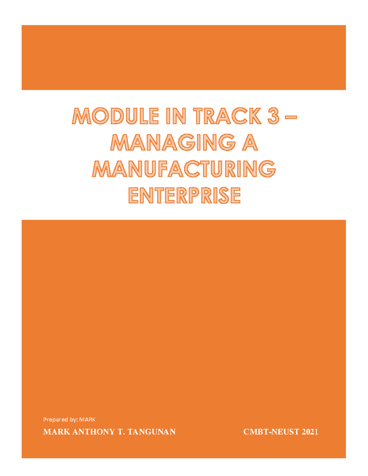 Manufacturing Module IN Track 3- SIR MARK - Prepared by: MARK MARK ...