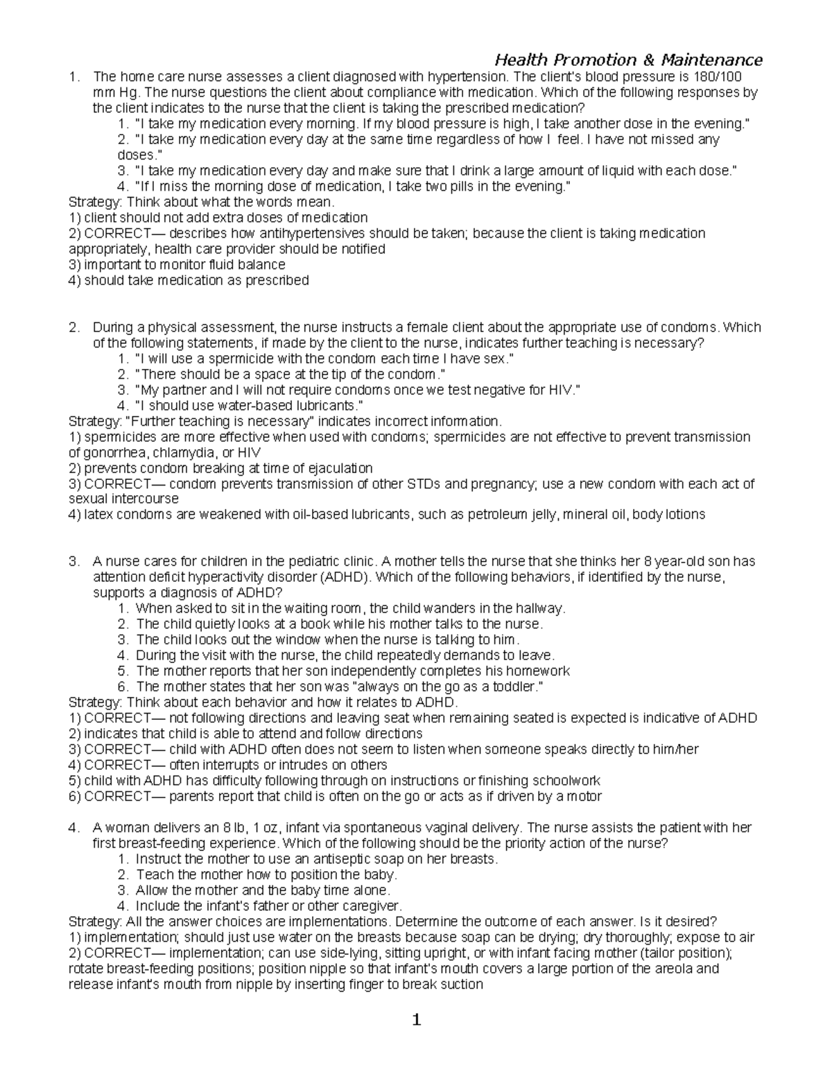 Health Promotion & Maintenance (12) - 1. The home care nurse assesses a ...