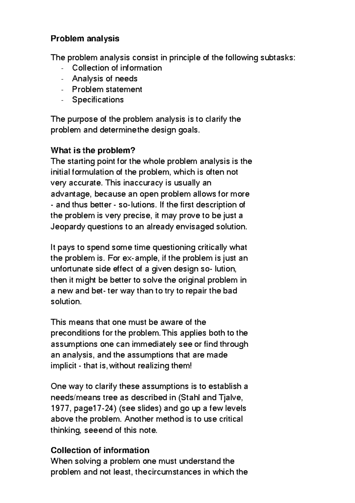 Problem analysis - What is the problem? The starting point for the ...