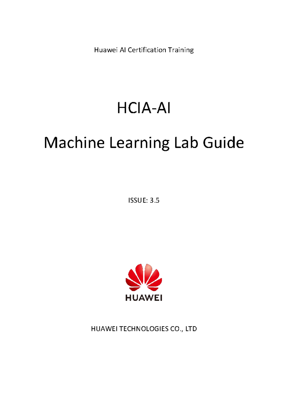 HCIA-AI V3.5 Experiment Guide - 1 Huawei AI Certification Training HCIA-AI Machine Learning Lab ...